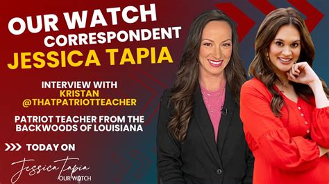 Jessica Tapia Interviews Kristan Whann Patriot Teacher From Backwoods Of Louisiana Tim