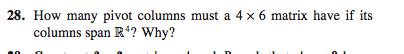 Solved How Many Pivot Columns Must A X Matrix Have If Chegg