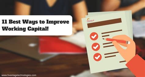 11 Best Ways To Improve Working Capital By Hvantage Technologies Medium