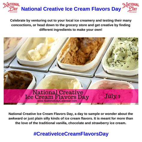 NATIONAL CREATIVE ICE CREAM FLAVORS DAY July 1 Ice Cream Flavors