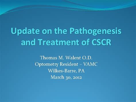 Update On The Pathogenesis And Treatment Of Cscr