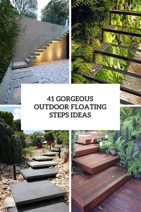 41 Gorgeous Outdoor Floating Steps Ideas Digsdigs