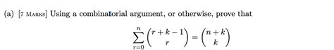 Solved A 7 Marks Using A Combinatorial Argument Or