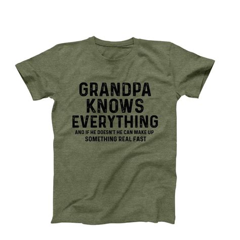 Grandpa Knows Everything Funny Grandpa Shirt