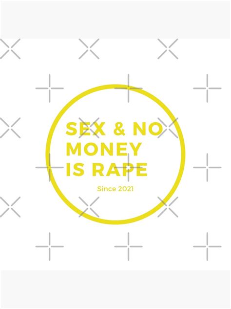 Universal Sex No Money Slogan Poster By Ikaylia Redbubble