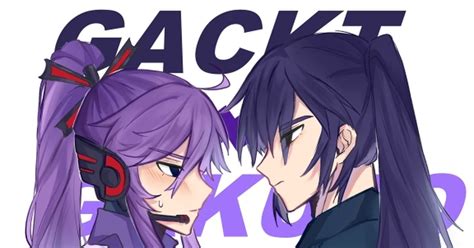 神威がくぽ Gackt×gakupo Beterteenのイラスト Pixiv