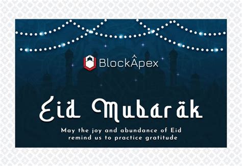Blockapex On Linkedin Eidmubarak Celebratingwithlovedones