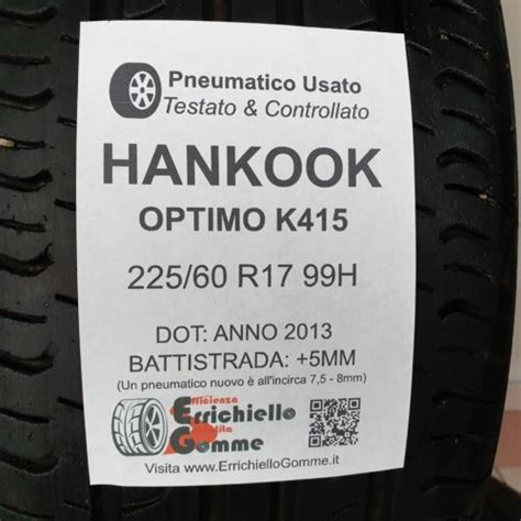 225/60 R17 99H Hankook Optimo K415 – 60% +5mm – Gomme Estive ...