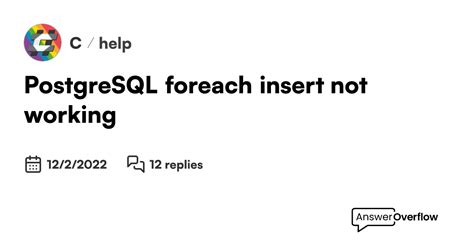 Postgresql Foreach Insert Not Working C