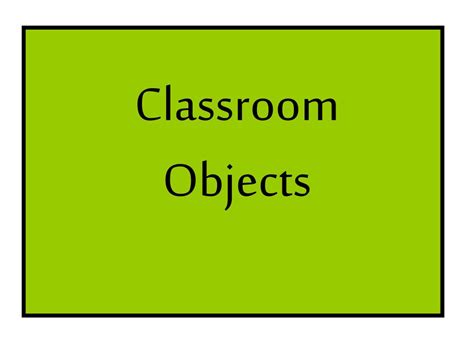 Ppt Classroom Objects Powerpoint Presentation Free Download Id556970