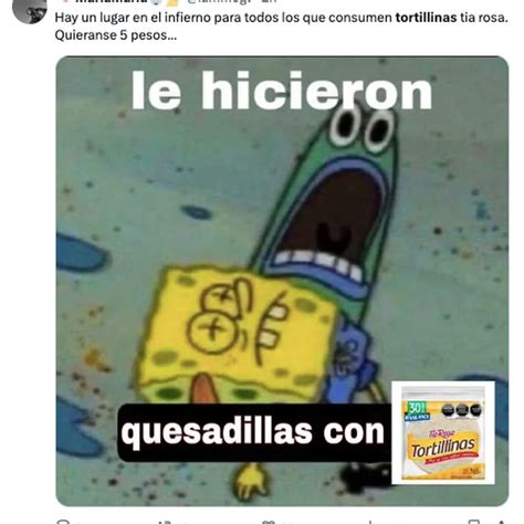 ¿no Son Tortillas De Harina Chilangos Vs Norteños Pelean Con Memes