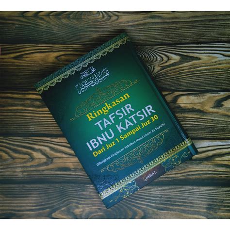 Jual Ringkasan Tafsir Ibnu Katsir Dari Juz 1 Sampai Juz 30 Hanya Dalam