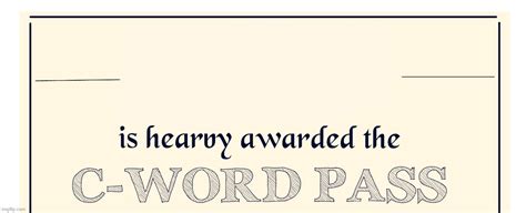 C Word Pass Blank Template Imgflip 48 Off