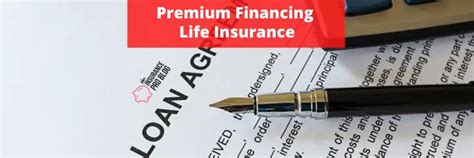Premium Financing Life Insurance • The Insurance Pro Blog