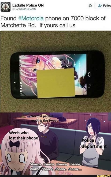 Found Motorola Phone On 7000 Block Of Matchette Rd If Yours Call Us IFunny Anime Memes