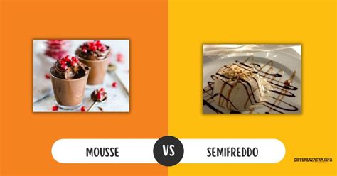 Differenza Tra Mousse E Semifreddo Cosa Cambia