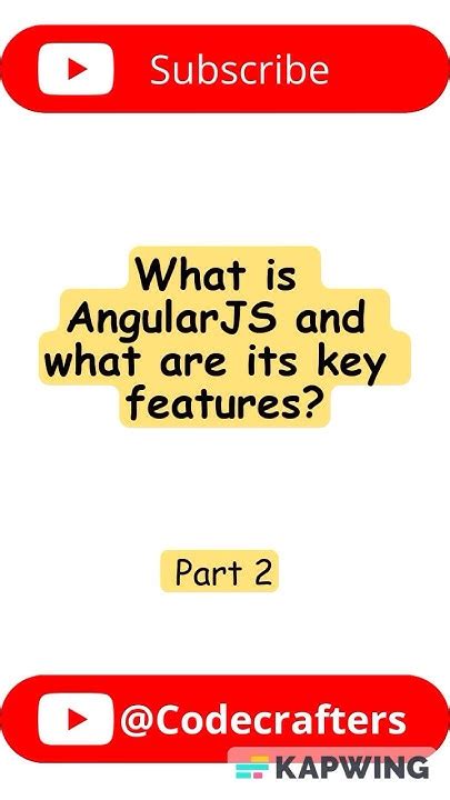 Part 2 What Is Angularjs And What Are Its Key Features
