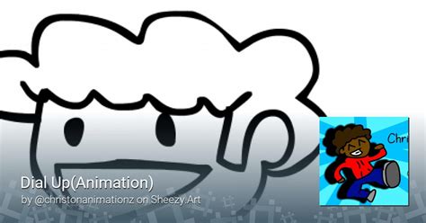 Dial Up Animation By Christonanimationz Sheezy Art