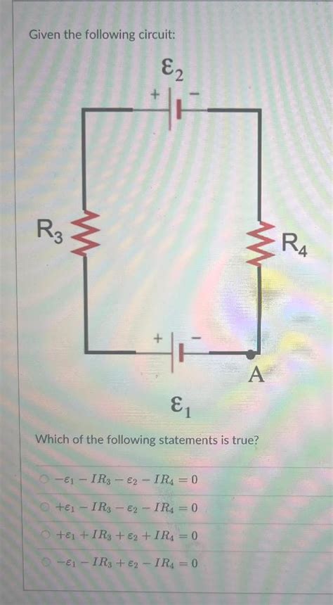 Solved Given The Following Circuit Which Of The Following