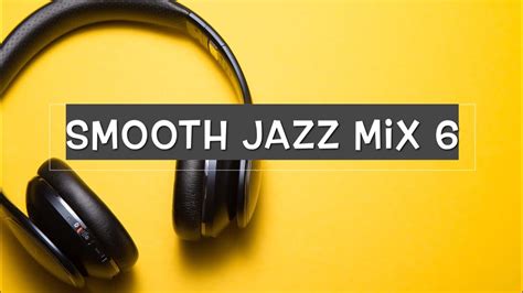 Smooth Jazz Mix Youtube