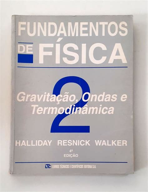 Fundamento De F Sica Gravita O Ondas E Termodin Mica Robert Resnick Jearl Walker