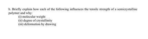 Solved B Briefly Explain How Each Of The Following