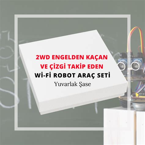 Yuvarlak Şase 2wd Engelden Kaçan Ve Çizgi Takip Eden Wi Fi Robot Araç