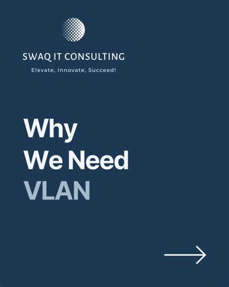 Why Vlans Are Valuable For Network Security Swaq It Consulting Posted On The Topic Linkedin
