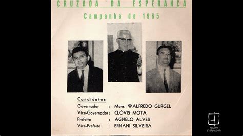 Mons Walfredo Gurgel Cruzada Da Esperança Campanha De 1965