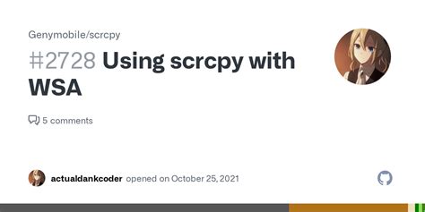 Using Scrcpy With WSA Issue 2728 Genymobile Scrcpy GitHub