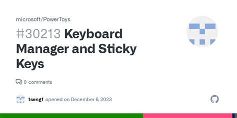 Keyboard Manager And Sticky Keys · Issue 30213 · Microsoftpowertoys