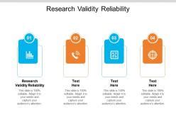 Research Validity Reliability Ppt Powerpoint Presentation Slides Graphics Design Cpb