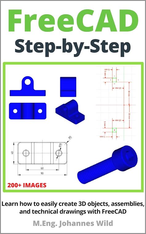 Freecad Step By Step Learn How To Easily Create 3d Objects