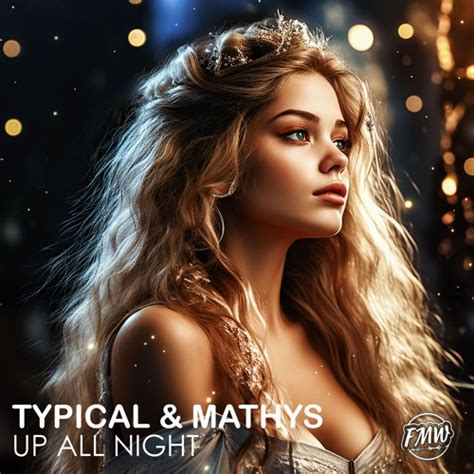 Stream Typical And Mathys Up All Night House By Freemusicwave