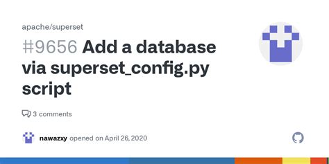 add a database via superset config py script · issue 9656 · apache