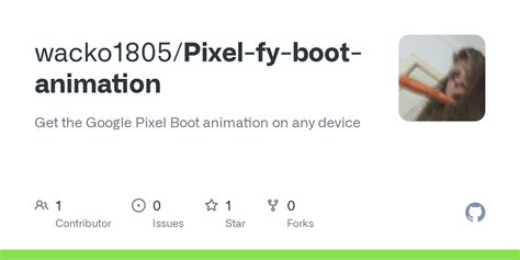 Github Wacko Pixel Fy Boot Animation Get The Google Pixel Boot Animation On Any Device