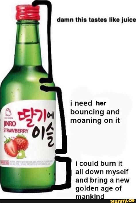 Damn This Tastes Like Juice I Need Her I Bouncing And Moaning On It I