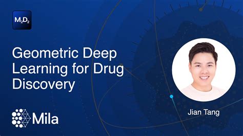 Geometric Deep Learning For Drug Discovery Jian Tang Go It