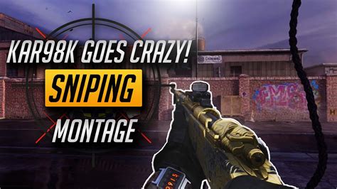 Kar98k Goes Crazy Call Of Duty Sniping Montage Youtube