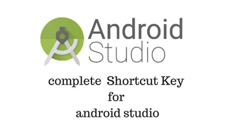 Tips For Complete Shortcut Key For Android Studio Onlinecode