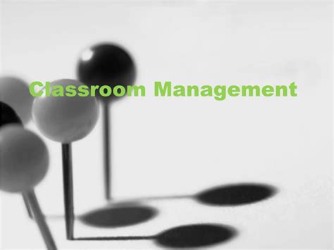 Ppt Classroom Management Powerpoint Presentation Free Download Id 172095