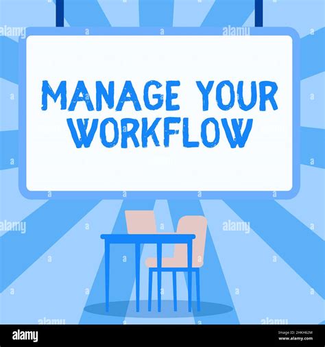 Handwriting Text Manage Your Workflow Business Showcase Series Of Activities Necessary To