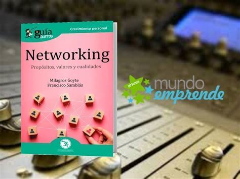 El GuíaBurros Networking en el programa de Mundo Emprende