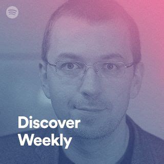 Discover Weekly Playlist By Spotify Spotify
