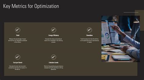 Key Metrics For Optimization Refinery Optimization Ppt Example St Ai Ss
