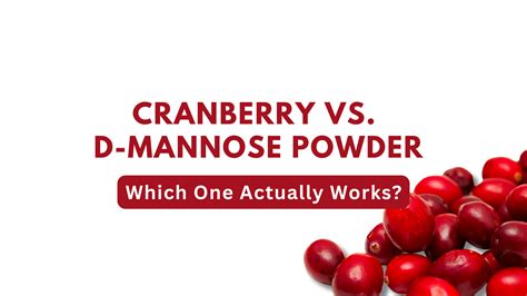 Cranberry Vs D Mannose Powder Which One Actually Works Hcl Herbal