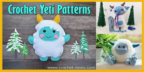 9 Crochet Yeti Patterns Crochet News