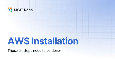 AWS Installation DIGIT Docs
