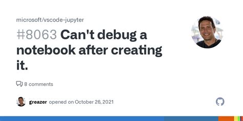 Cant Debug A Notebook After Creating It · Issue 8063 · Microsoft