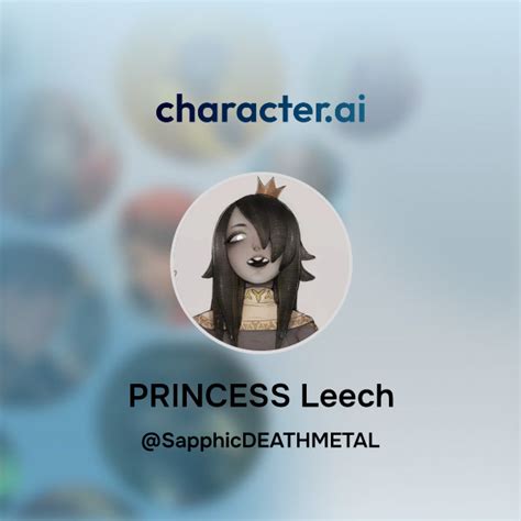 Chat With Princess Leech Character Ai Ai Chat Reimagined Your Words Your World